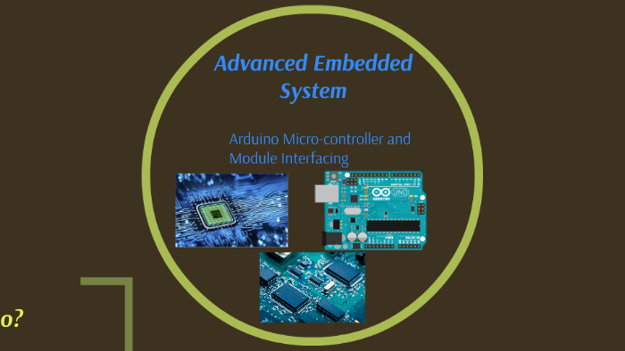Advanced Embedded System by Rajat Bandha on Prezi