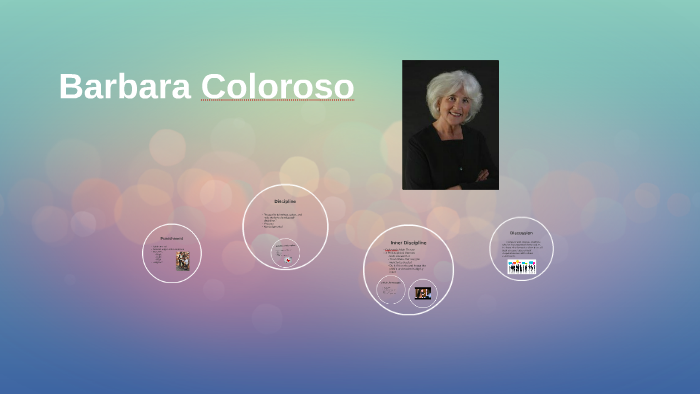 Barbara Coloroso by Erica Volm on Prezi
