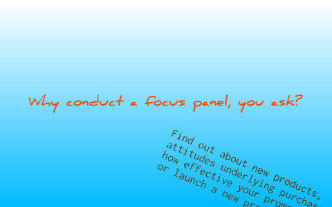 How to conduct a focus panel by Robin Kinderman on Prezi
