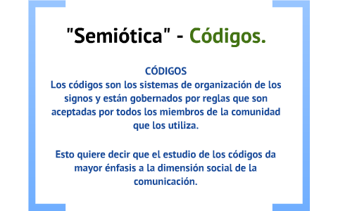 Códigos sociales y códigos de sistema. by Leimy Vergel on Prezi