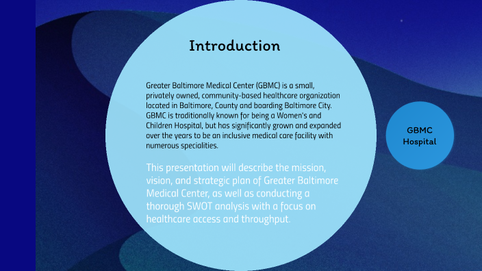 Greater Baltimore Medical Center SWOT Analysis by Laura Clary on Prezi