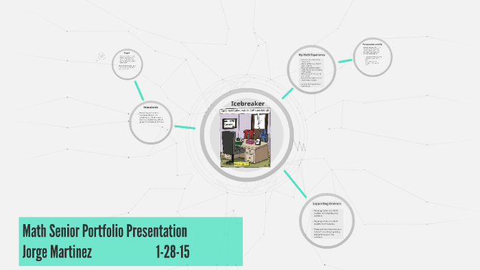Math Senior Portfolio Presentation by Jorge Martinez on Prezi