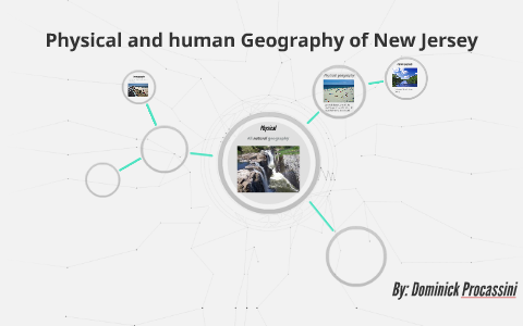Physical and human geography of New Jersey by Adam Nelson on Prezi