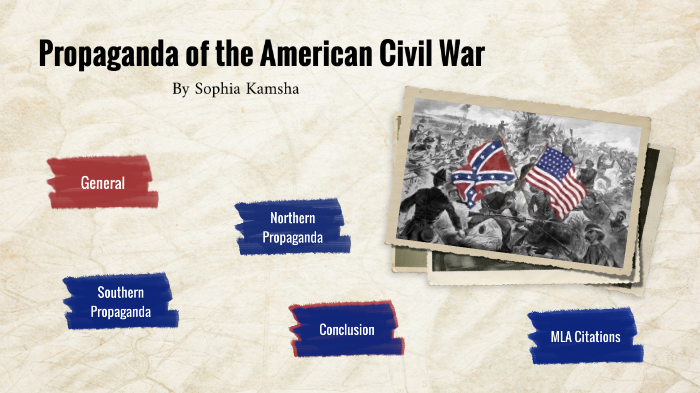 Propaganda of The American Civil War by Sophia Kamsha on Prezi