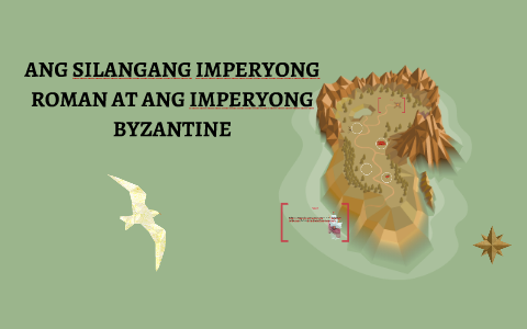 ANG SILANGANG IMPERYONG ROMAN AT ANG IMPERYONG BYZANTINE by winah mae ...