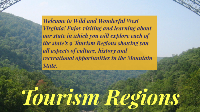 West Virginia Tourism Regions by Zak Bart on Prezi