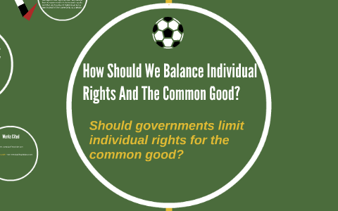 How Should We Balance Individual Rights And The Common Good? by Leah ...