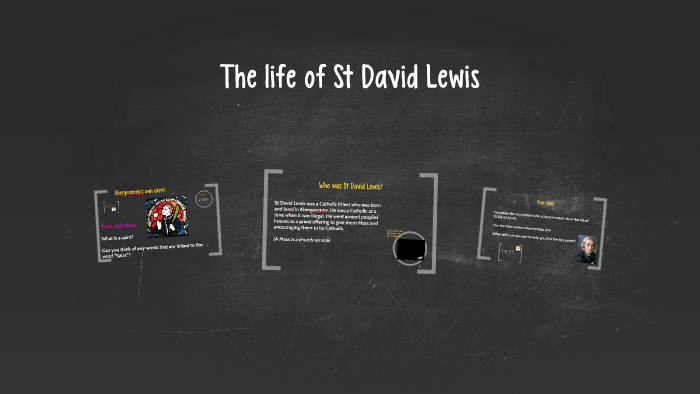 The life of St David Lewis by Mrs Corken on Prezi
