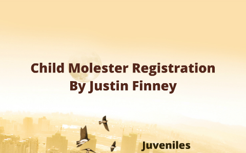 Child Molester Regristration by Justin Finney