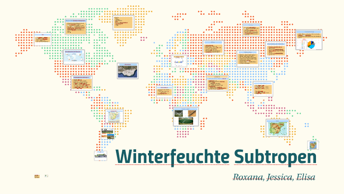 Winterfeuchte Subtropen by Elisa Rchlng on Prezi