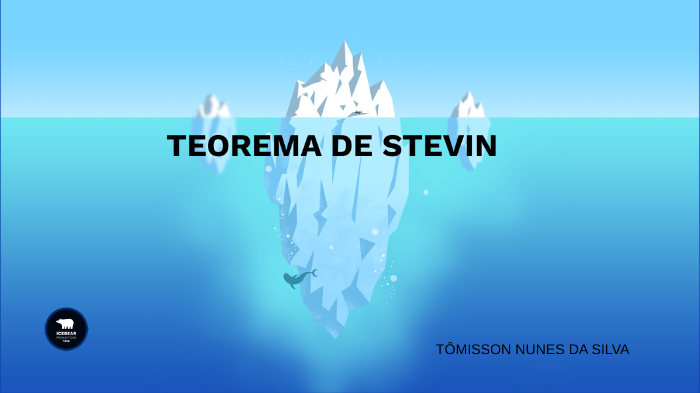 Teorema de Stevin by Tômisson Nunes on Prezi