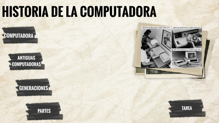 Historia de la PC by Pedro Estupiñan on Prezi