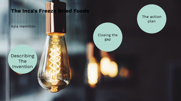 The Inca's Freeze Dried Food by Kyla Hamilton on Prezi