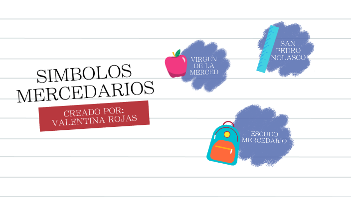 SÍMBOLOS MERCEDARIOS by Valentina Rojas Callo on Prezi