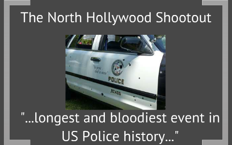 The "North Hollywood shootout" by Greg Lochner on Prezi
