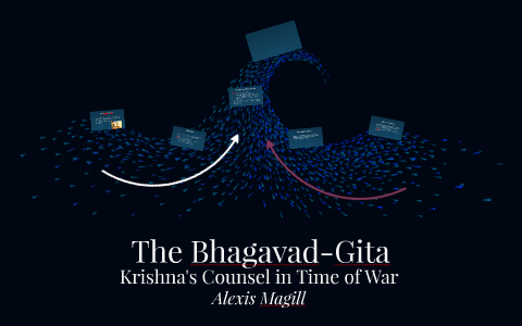 The Bhagavad-Gita by Alexis Magill on Prezi