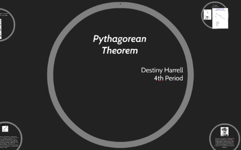 Pythagorean Theorem by Destiny Harrell on Prezi