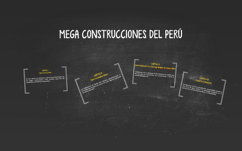 MEGA CONSTRUCCIONES DEL PERÚ by Roger Garcia Ccayco on Prezi