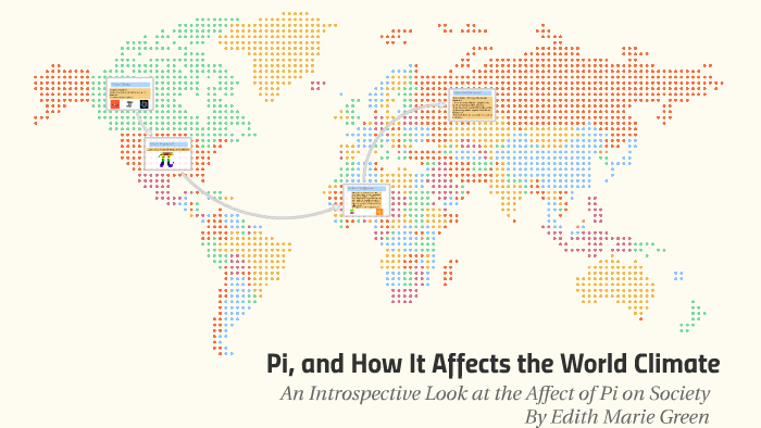 Pi, and How It Affects the World Climate by Edith Green