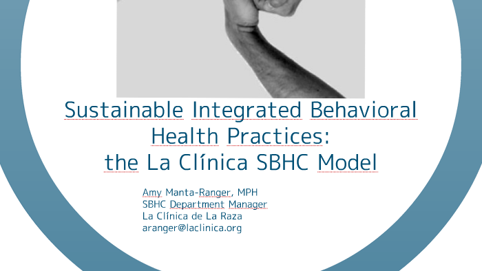 Sustainable Integrated Behavioral Health Practices: The La Clinica SBHC ...