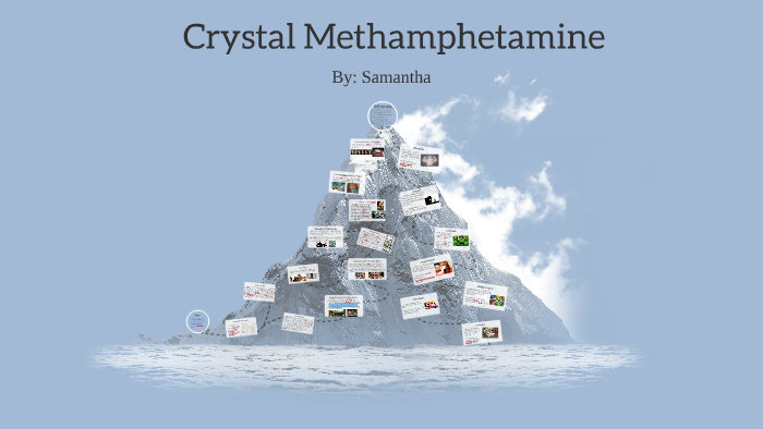 Crystal Meth by Samantha. P on Prezi
