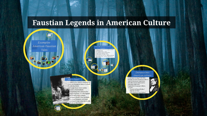 Faustian Legends in American Culture by Ms Trull on Prezi