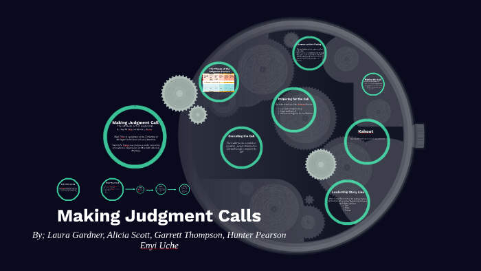 Making Judgment Calls by on Prezi