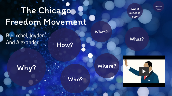 The Chicago Freedom Movement by Alexander Guerrero on Prezi