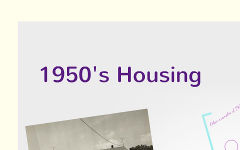 History - 1950's Housing Mind Map by Sandy X-W on Prezi