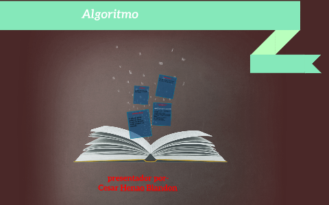 Algoritmo No Computacional by Cesar Henao Blandon on Prezi