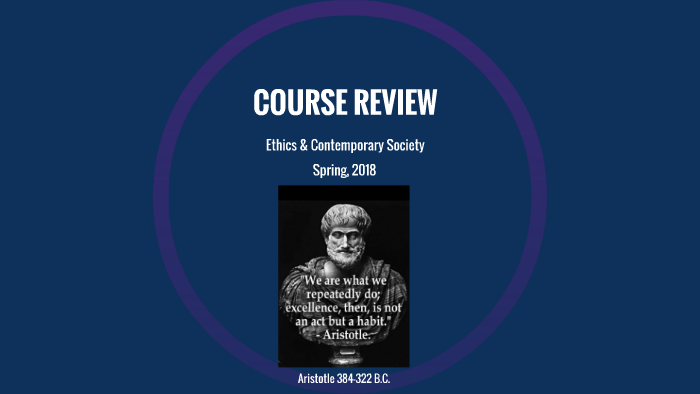COURSE REVIEW: PHI 102 Ethics & Contemporary Society by Stephen Swecker ...