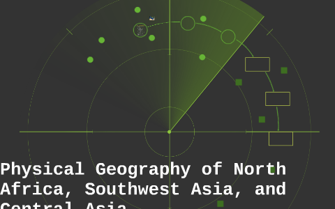 Physical Geography of North Africa, Southwest Asia, and Cent by ...