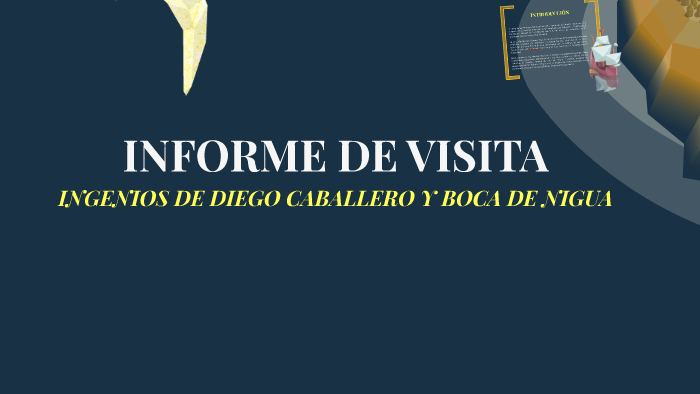INFORME DE VISITA by Angel Luis Lantigua on Prezi