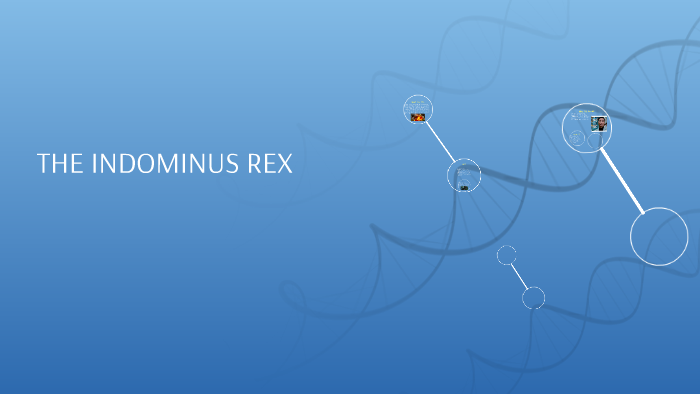 THE INDOMUNIS REX by Ryan Macknight on Prezi