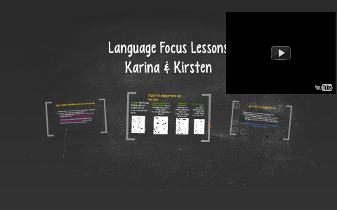 Language Focus Lessons by Karina Vegarra on Prezi