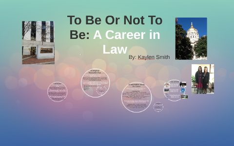 A Career in Law by Kaylen Smith :) on Prezi
