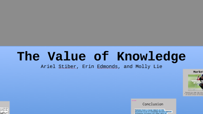 TOK Value of Knowledge by Ariel Stiber on Prezi