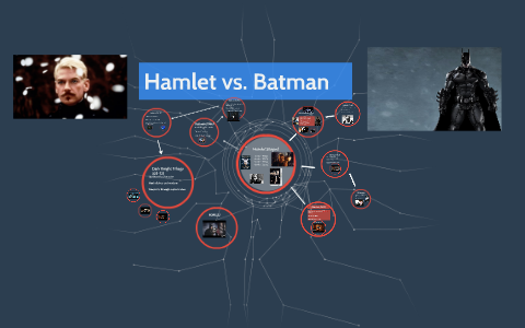 Hamlet vs. Batman by Armand Jhala on Prezi