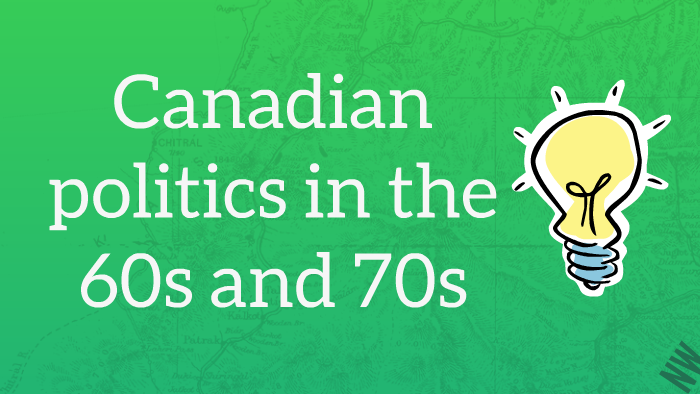 Canadian politics in the 60s and 70s by Jessica Fan on Prezi