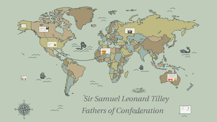 Sir Samuel Leonard Tilley by Brenda Tran on Prezi