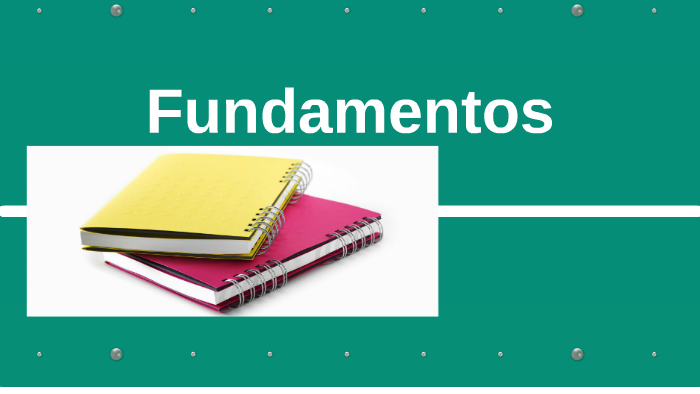 Fundamentos by on Prezi