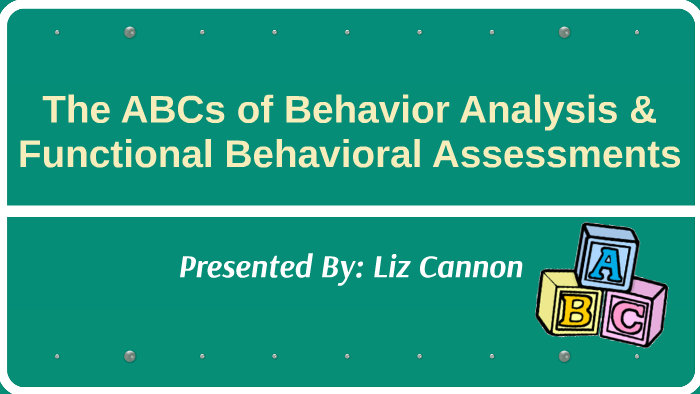 The ABCs of Behavior & Functional Behavioral Assessments by Liz Cannon ...