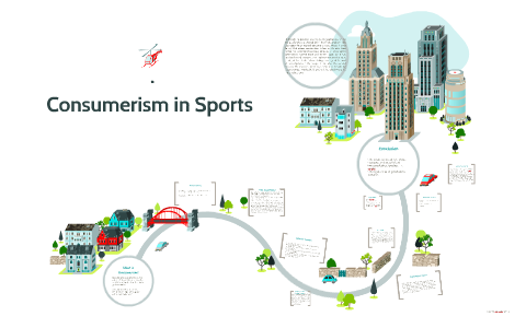 Consumerism in Sports by Surabhi Grover on Prezi
