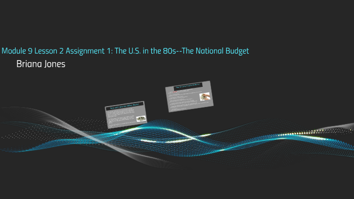 Module 9 Lesson 2 Assignment 1: The U.S. in the 80s--The Nat by Briana ...