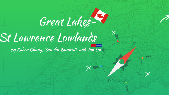 Great Lakes-St Lawrence Lowland by Kaden Chang on Prezi