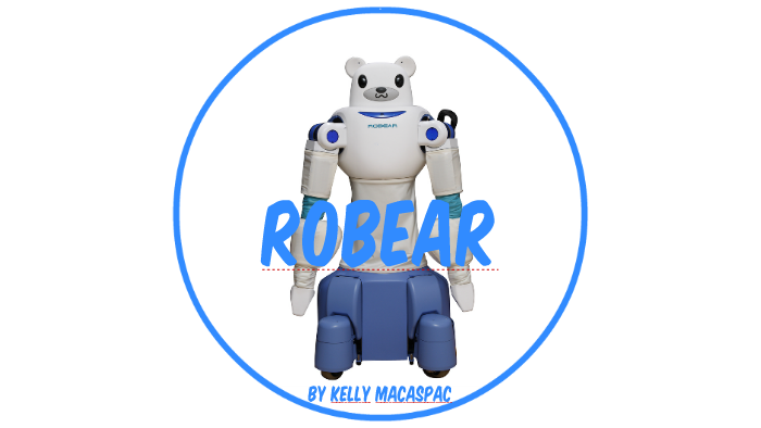 Robear by Kelly Macaspac on Prezi