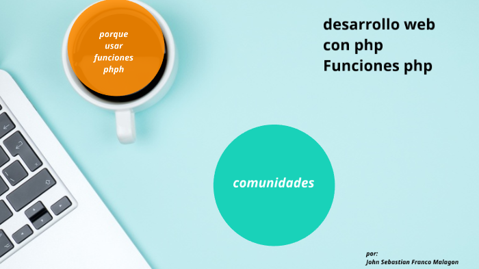 Funciones PHP by john franco on Prezi