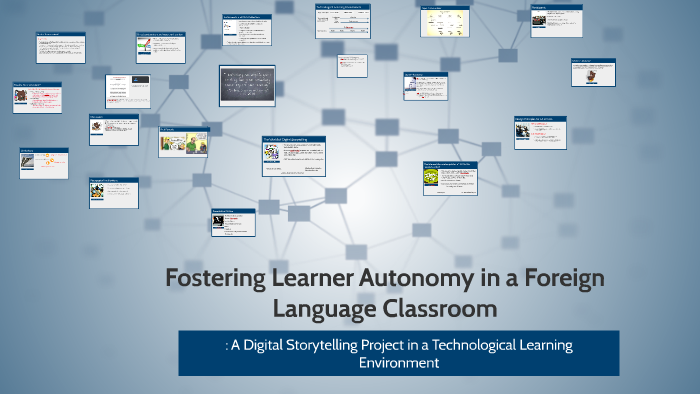 Fostering Learner Autonomy in a Foreign Language Classroom: A Digital ...