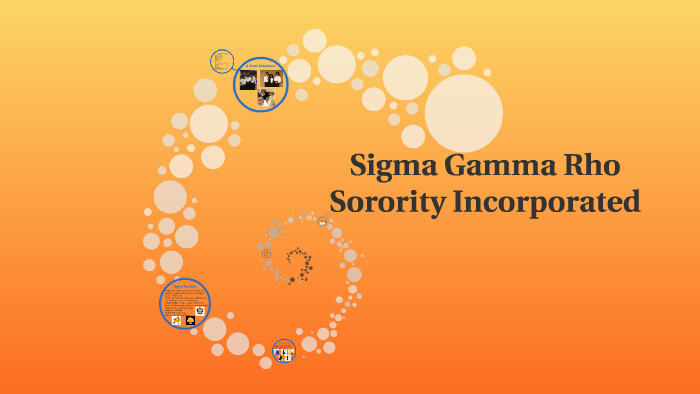 Sigma Gamma Rho Presentation by on Prezi