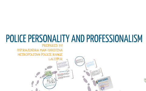 police personality by Sambhavy Shrestha on Prezi